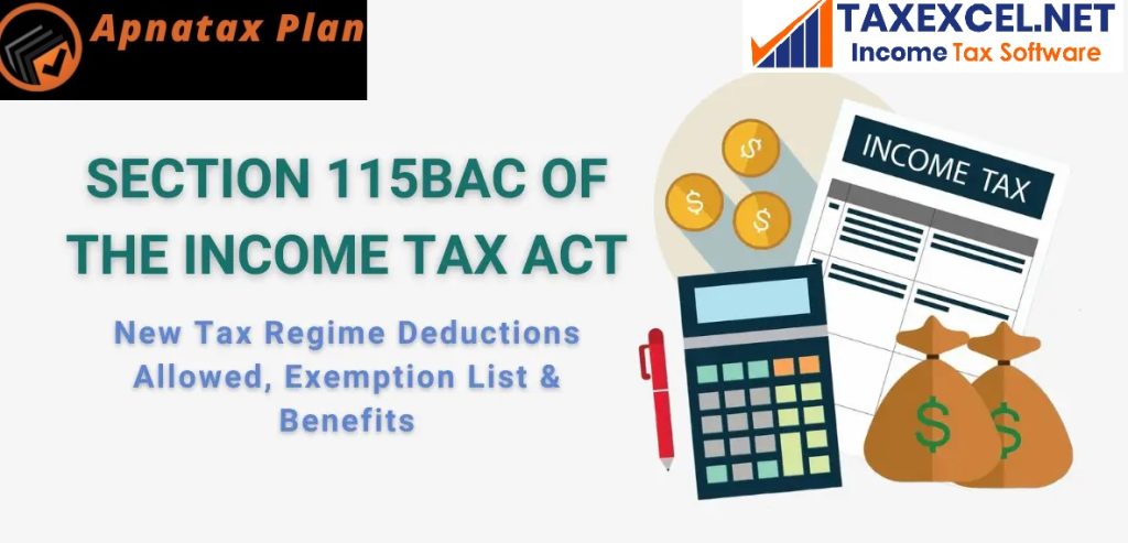 Income Tax Section 115BAC Explained: No Exemptions, Lower Rates